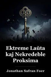 Ekstreme laŭta kaj Incredibly Close book cover