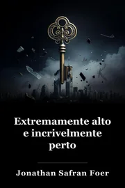 Extremamente alto e incrivelmente perto book cover
