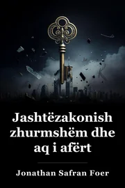 Shumë afër dhe jashtëzakonisht afër book cover