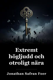 Extremt högt och otroligt nära book cover