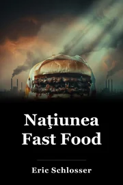 Naţiunea Fast Food book cover