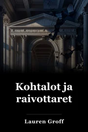 Kohtalot ja raivot book cover