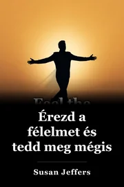 Érezd a félelmet és tedd meg. book cover