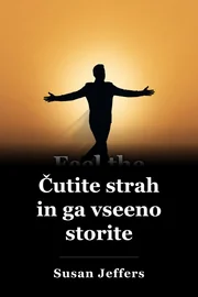 Občutite strah in to vseeno storite book cover