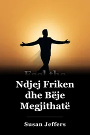 Të ndiejmë frikën dhe ta bëjmë gjithsesi book cover