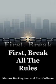 First, Break All The Rules book cover