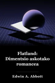 Flatland: hainbat neurritako erromantze bat book cover