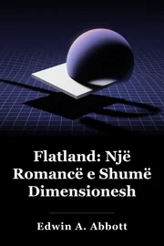 Flatland: Romane e shumë dimensioneve book cover
