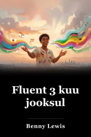 Fluent 3 kuu jooksul book cover