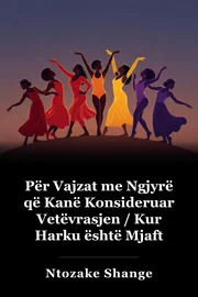 Për vajzat me ngjyra që e kanë konsideruar vetëvrasjen / Kur harku i shiut është Enuf book cover