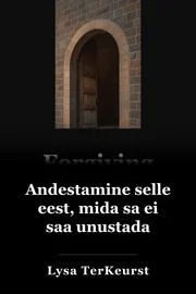 Andesta, mida sa ei suuda unustada book cover