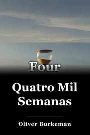 Quatro Mil Semanas book cover