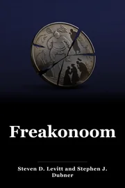 Freakonoomika: Rogue Economist uurib Peidetud pool kõike book cover
