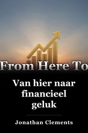 Van hier naar financieel geluk book cover