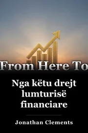 Nga këtu drejt lumturisë financiare book cover