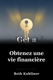 Obtenez une vie financière book cover