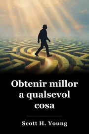 Obtenir millor a qualsevol cosa book cover