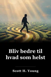 Bliv bedre til hvad som helst book cover