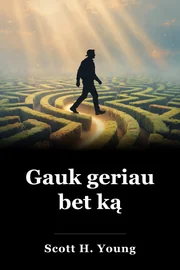 Gauk geriau bet ką book cover