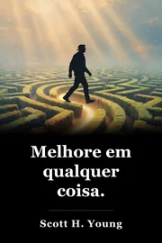 Melhore em qualquer coisa. book cover