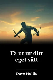 Få ut ur ditt eget sätt book cover