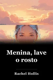 Menina, lave o rosto book cover