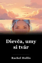 Dievča, umy si tvár book cover