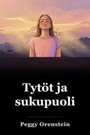 Tytöt ja sukupuoli book cover