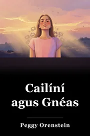 Cailíní agus Gnéas book cover