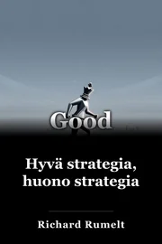 Hyvä strategia, huono strategia book cover