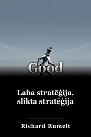 Laba stratēģija, slikta stratēģija book cover