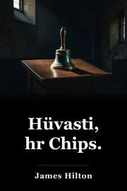 Hüvasti, hr Chips. book cover
