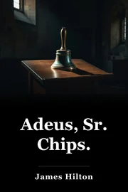 Adeus, Sr. Chips. book cover