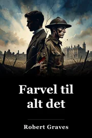 Farvel til alt det book cover