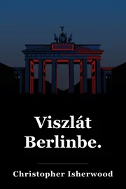 Viszlát Berlinbe. book cover