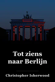 Tot ziens naar Berlijn book cover
