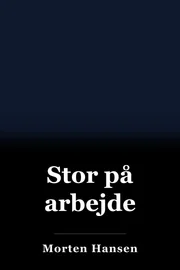 Stor på arbejde book cover