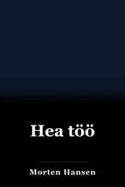 Hea töö book cover