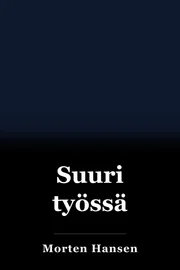 Suuri työssä book cover