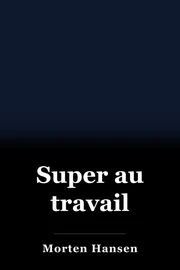 Super au travail book cover