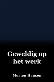 Geweldig op het werk book cover