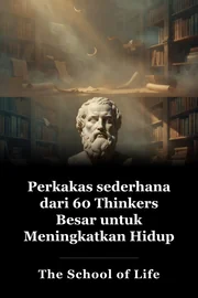 Perkakas sederhana dari 60 Thinkers Besar untuk Meningkatkan Hidup Anda Hari ini book cover