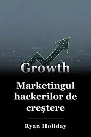 Marketingul hackerilor de creştere book cover