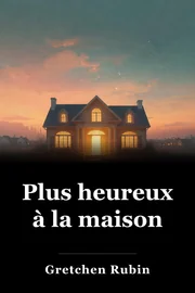 Plus heureux à la maison book cover