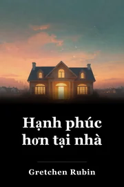 Hạnh phúc hơn tại nhà book cover