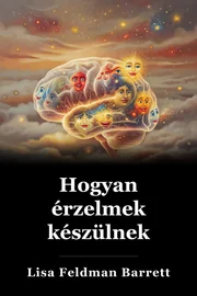 Hogyan érzelmek készülnek book cover