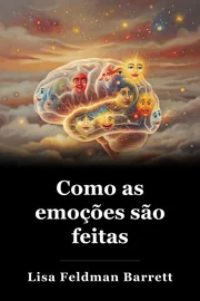 Como as emoções são feitas book cover