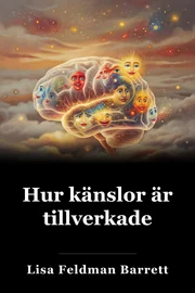 Hur känslor är tillverkade book cover