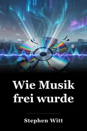 Wie Musik frei wurde book cover
