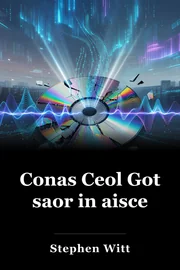 Conas Ceol Got saor in aisce book cover